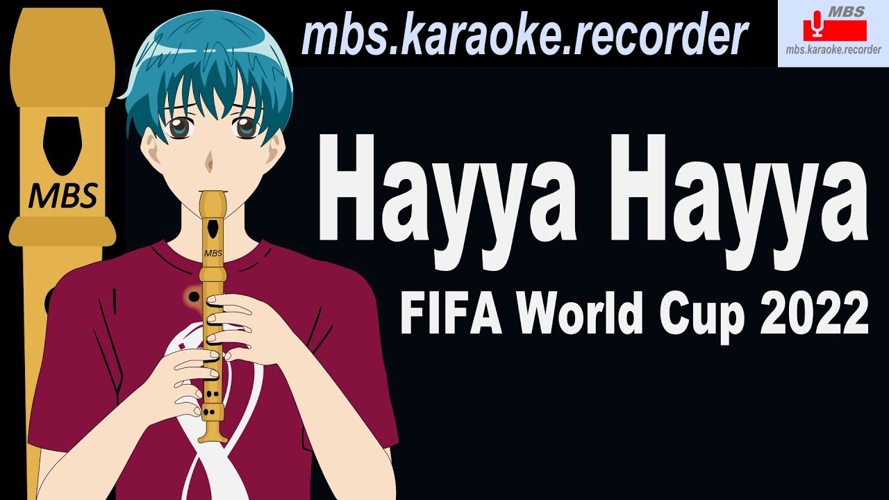 Hayya Hayya (Better Together) FIFA World Cup 2022 Flute Recorder ...