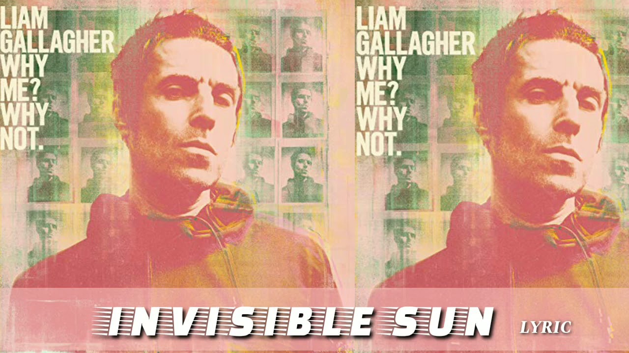 Liam Gallagher - Invisible Sun lyrics - YouTube