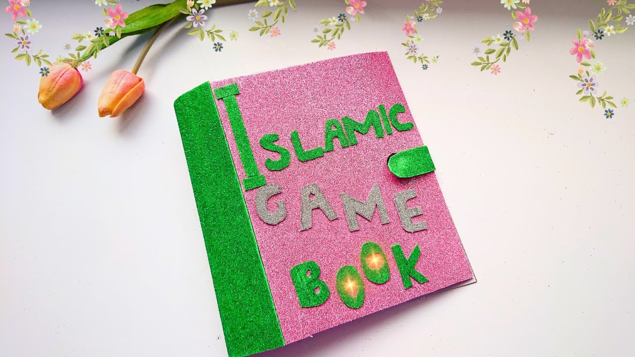 How To Make An Islamic Paper Gaming Book | Keep Your Kids Busy In a ...