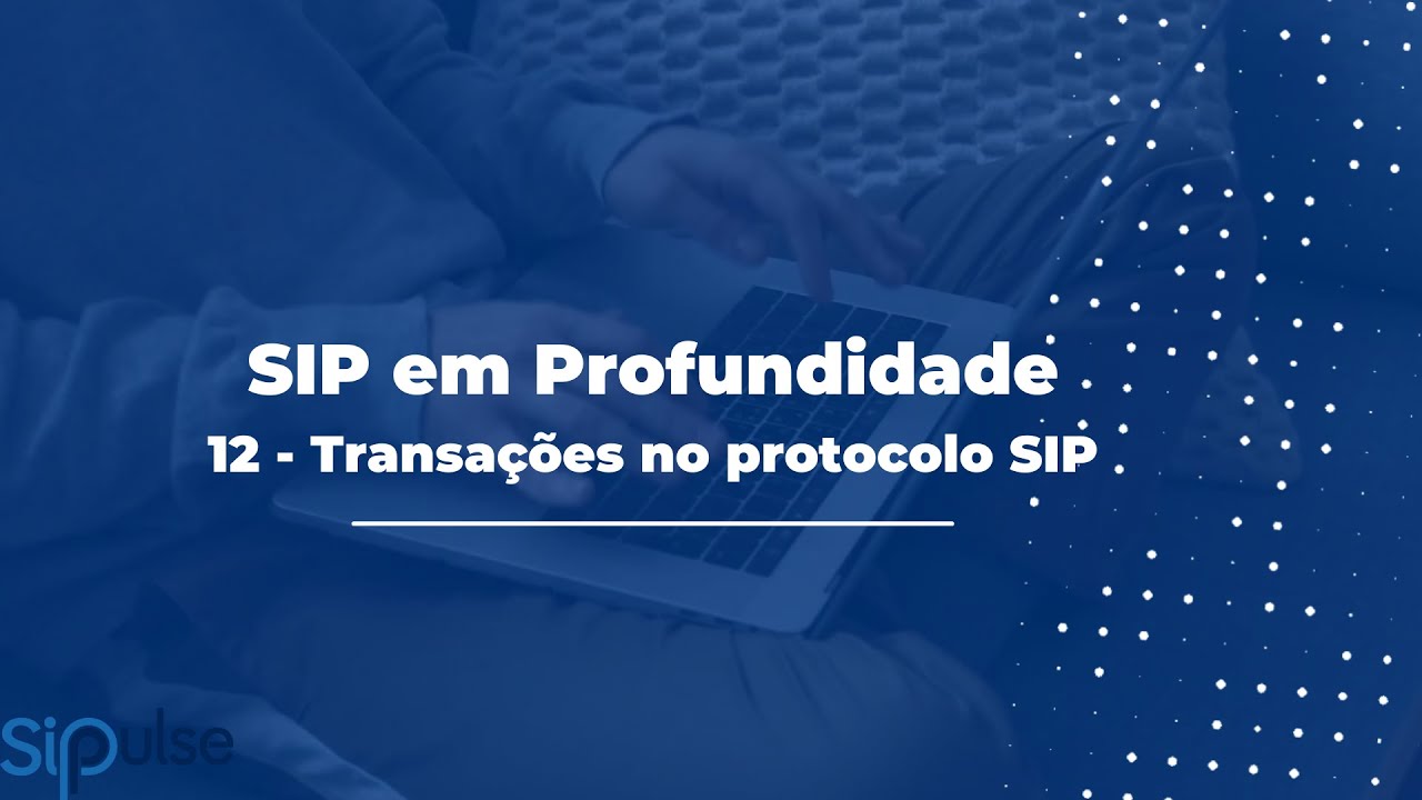 12 - Transações no protocolo SIP - YouTube