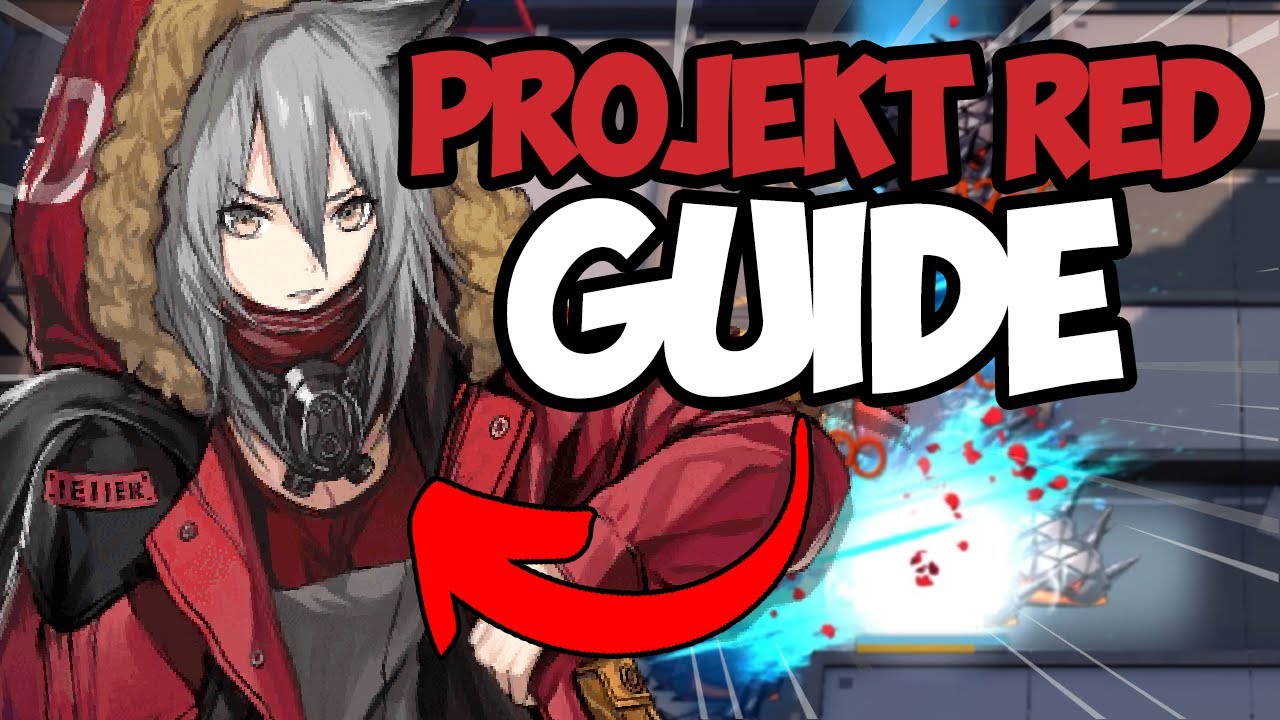 Projekt Red Guide (CRAZY Good 5 Star) | Arknights - YouTube