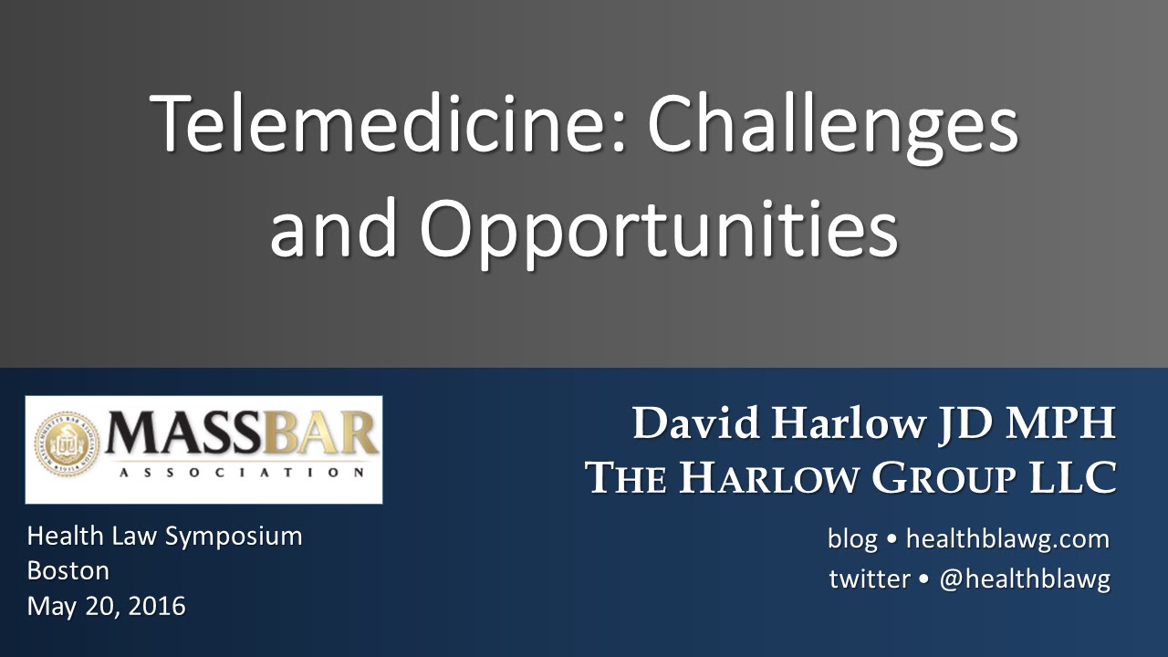 Telemedicine: MBA 2016 Health Law Symposium // Presentation by David ...