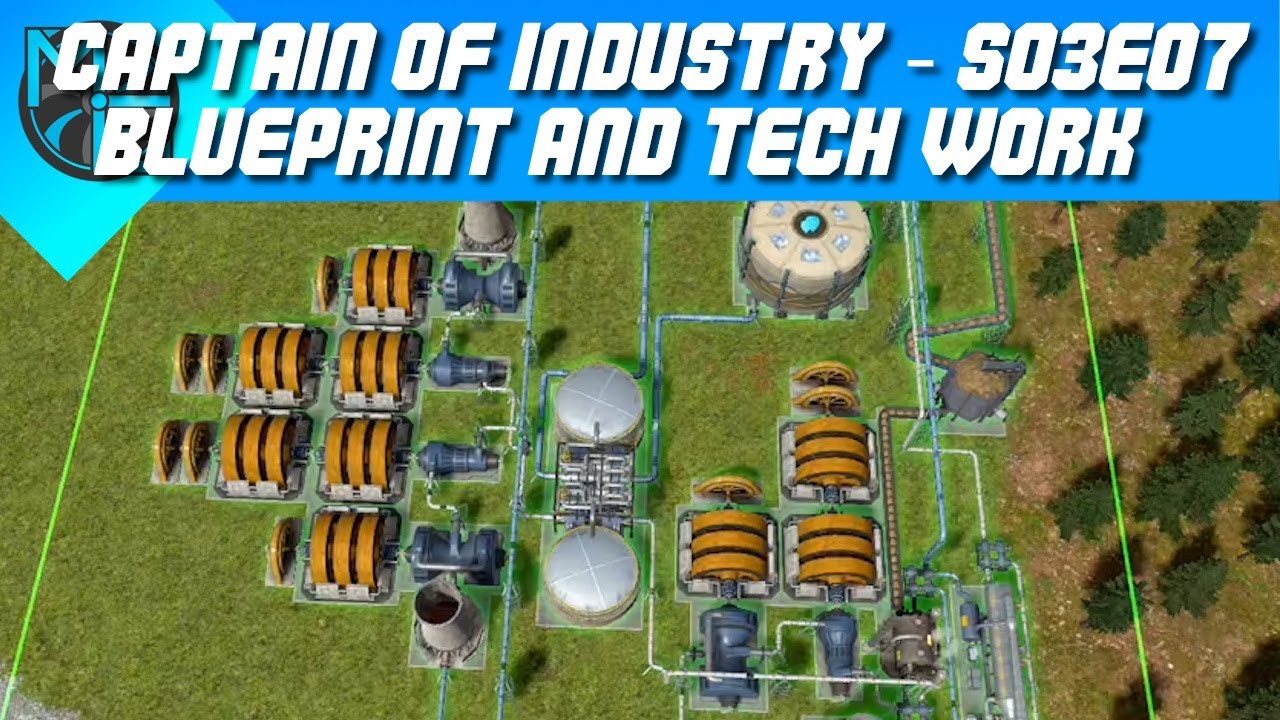Captain of Industry - S03E07 - Blueprint and Tech Work - YouTube