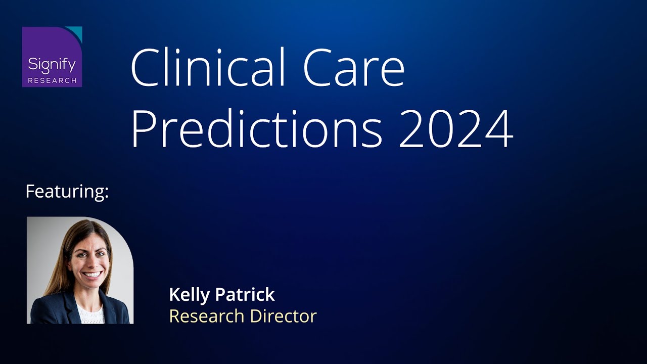 Signify Research's Top 5 Predictions for the Clinical Care market for ...