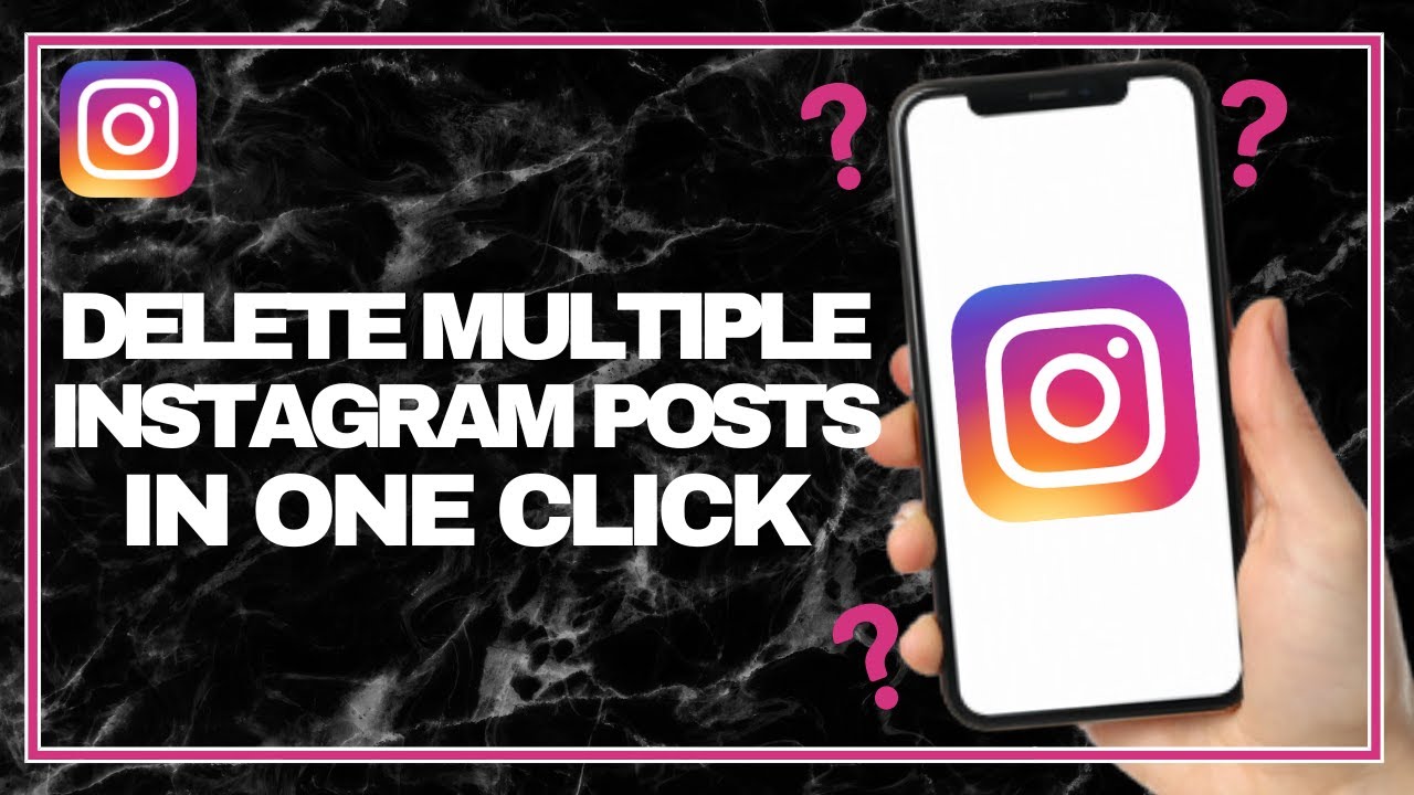 How To Delete Multiple Instagram Posts In One Click | EASY METHOD - YouTube