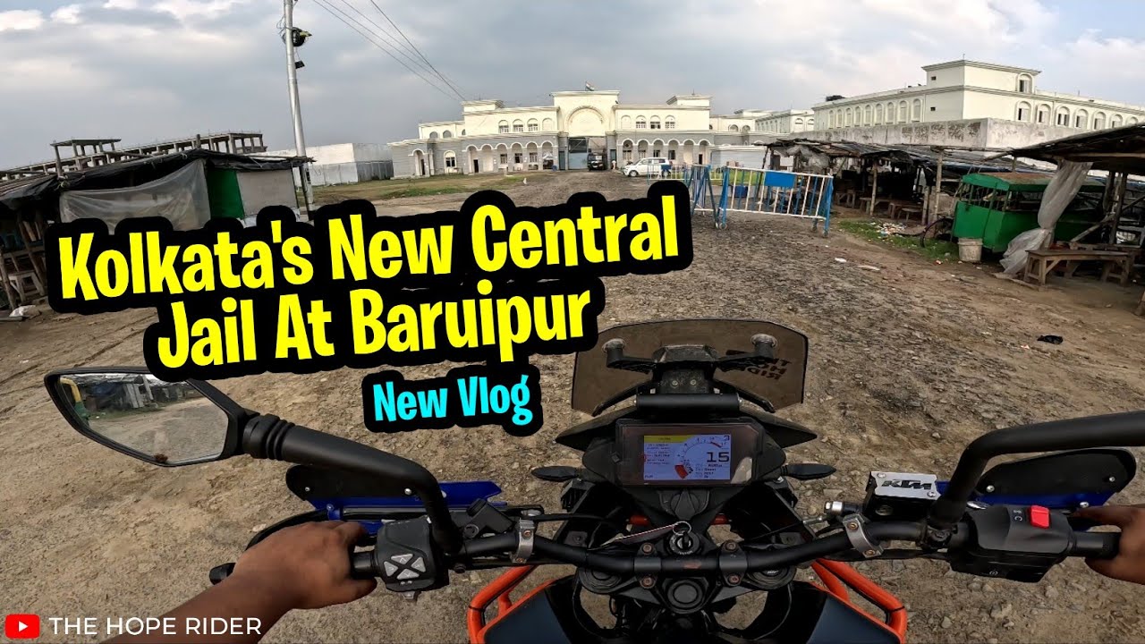 BARUIPUR CENTRAL JAIL AND HAPPY VALLEY | NEW BENGALI VLOG | THE HOPE RIDER - YouTube