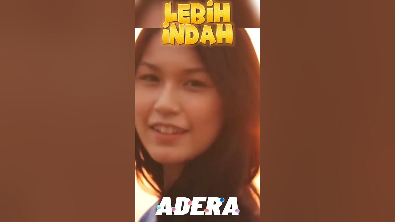 ADERA √ LEBIH INDAH - YouTube