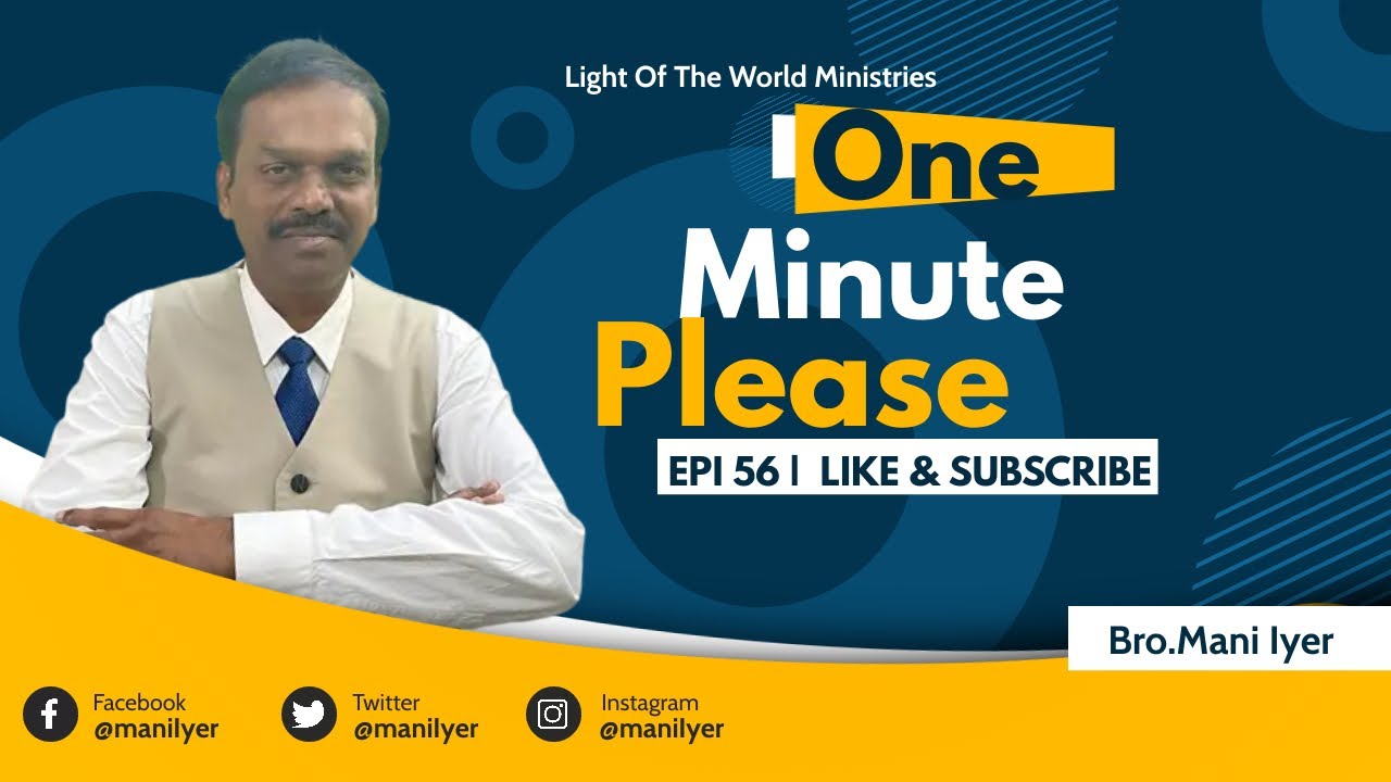 One Minute Please EPI 56 Bro. R. Mani Iyer - YouTube