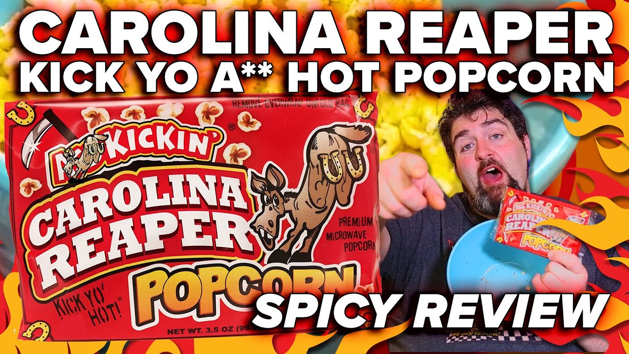 Carolina Reaper A** Kickin' Popcorn Dare: How Spicy is it Really? - YouTube