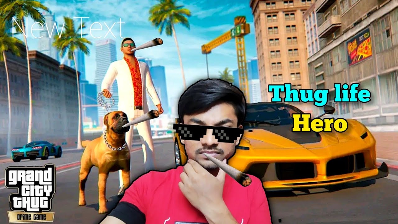 Thug life hero💢 grand city thug crime open world - YouTube