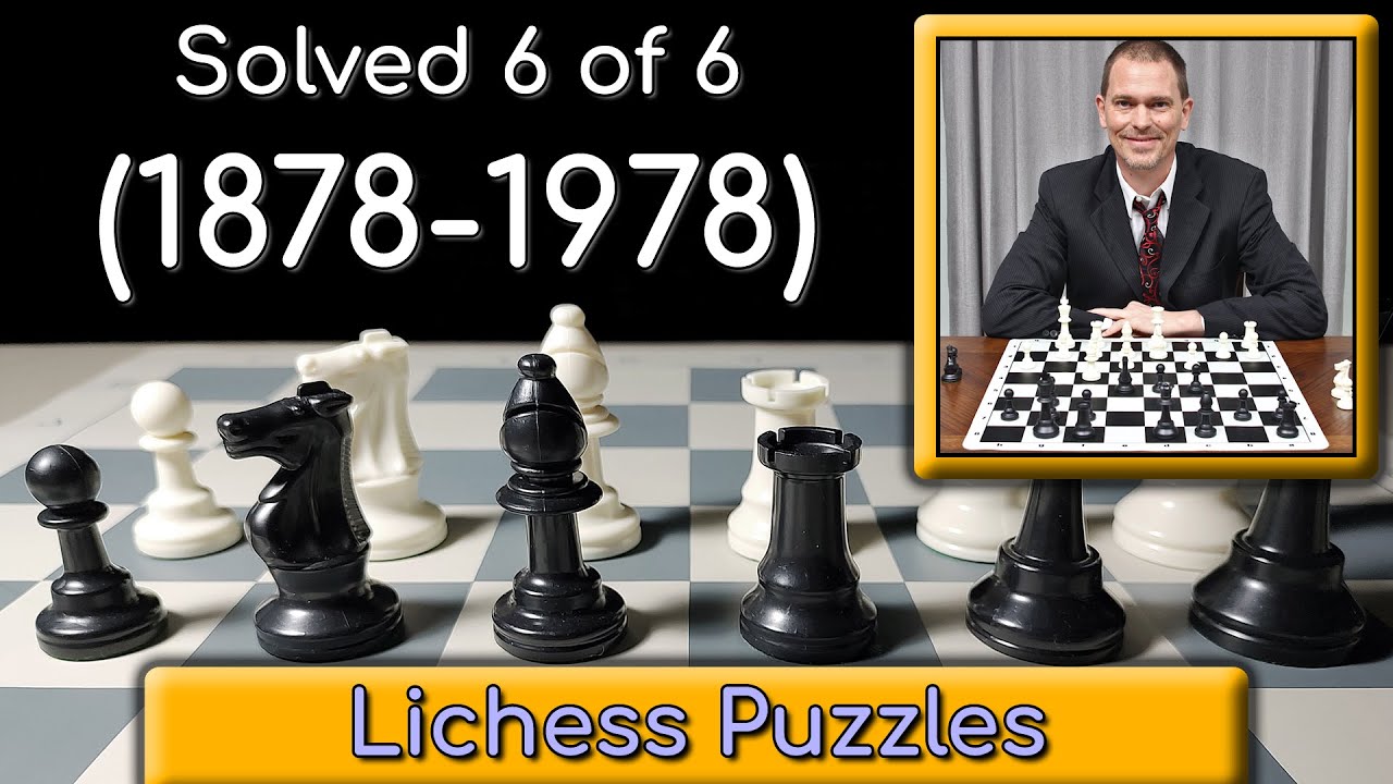 Solving 6/6 Lichess Puzzles (1878-1978) - YouTube