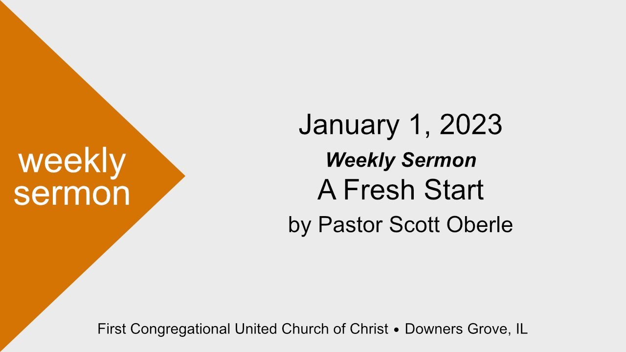 January 1, 2023 Sermon A Fresh Start - YouTube