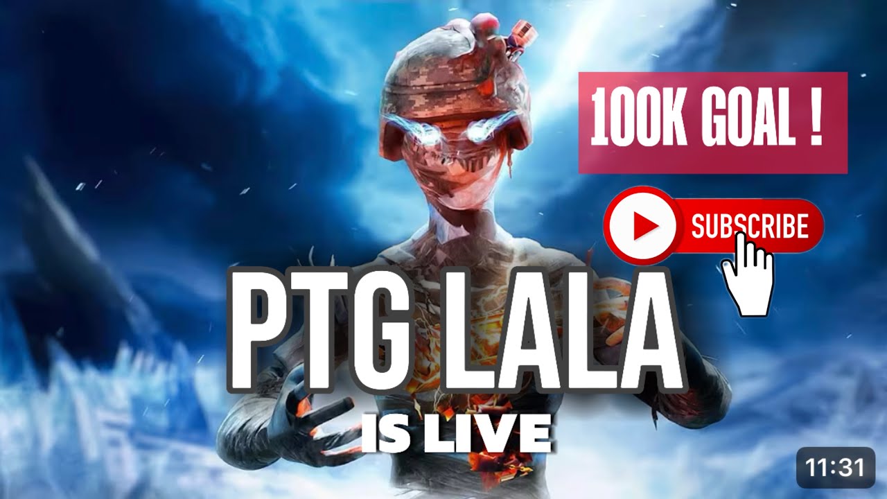 PTG LALA IS LIVE LOVE YOU ALL 100K SUBSCRIBERS!!! - YouTube