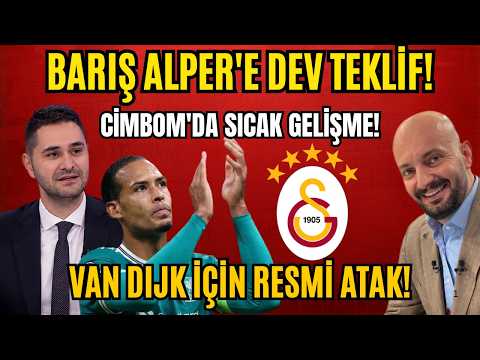 Avrupa Devleri Barış Alper’in Peşinde! Cimbom’dan Van Dijk Bombası