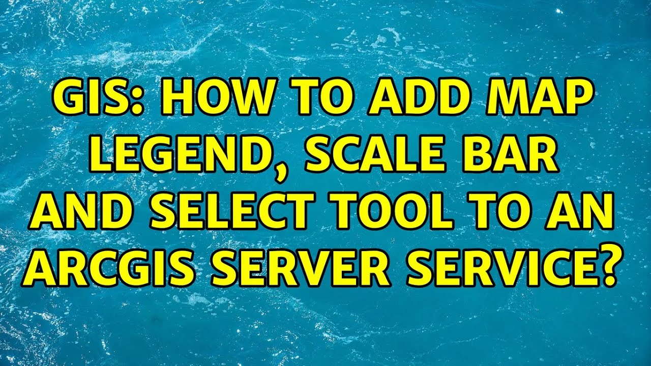GIS How To Add Map Legend Scale Bar And Select Tool To An ArcGIS GIS How To Add Map Legend Scale Bar And Select Tool To An ArcGIS