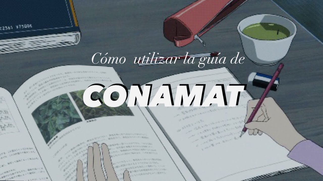 Como utilizar la guía de CONAMAT 🐞 - YouTube