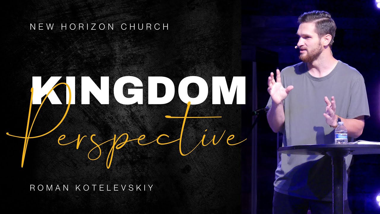 Kingdom Perspective Part 2 - YouTube