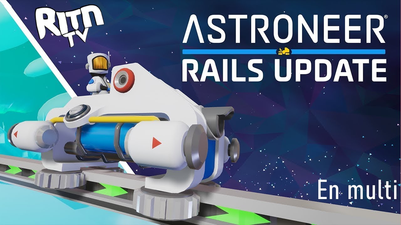 Astroneer #2 (Saison 2 : Rails update - en multi) - YouTube