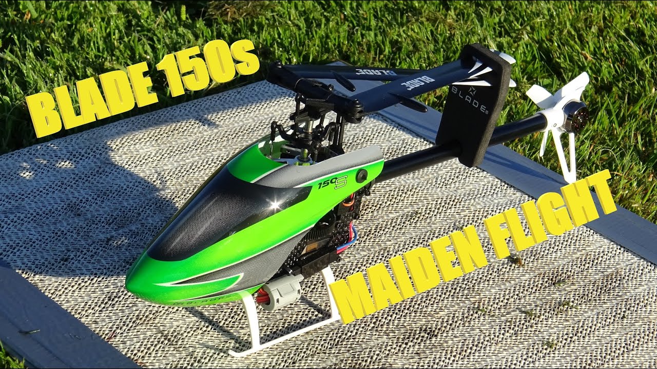 BLADE 150s MAIDEN FLIGHT - YouTube