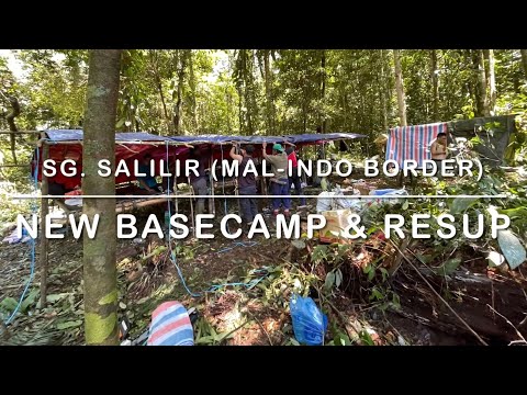 PENGUKURAN SEMPADAN ANTARABANGSA MAL(SABAH)-IND(KALTARA)| PART 4| SG. SALILIR | NEW BASECAMP & RESUP