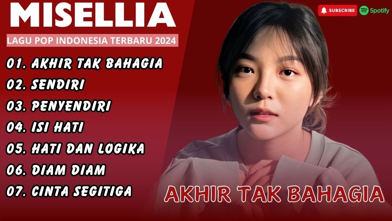 MISELLIA - AKHIR TAK BAHAGIA - SENDIRI - PENYENDIRI - ISI HATI || LAGU ...