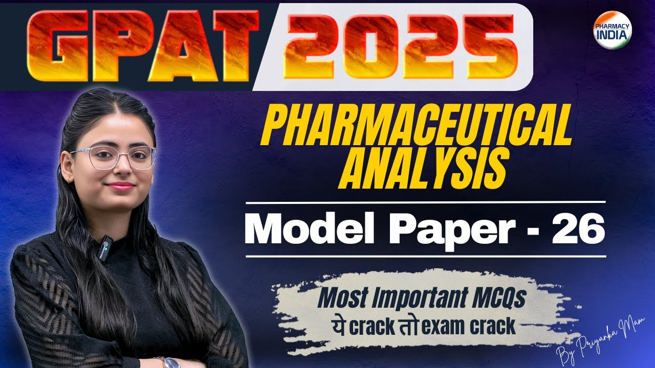 MODEL PAPER - 26 | PHARMACEUTICAL ANALYSIS | GPAT | GPAT 2025 #gpat # ...