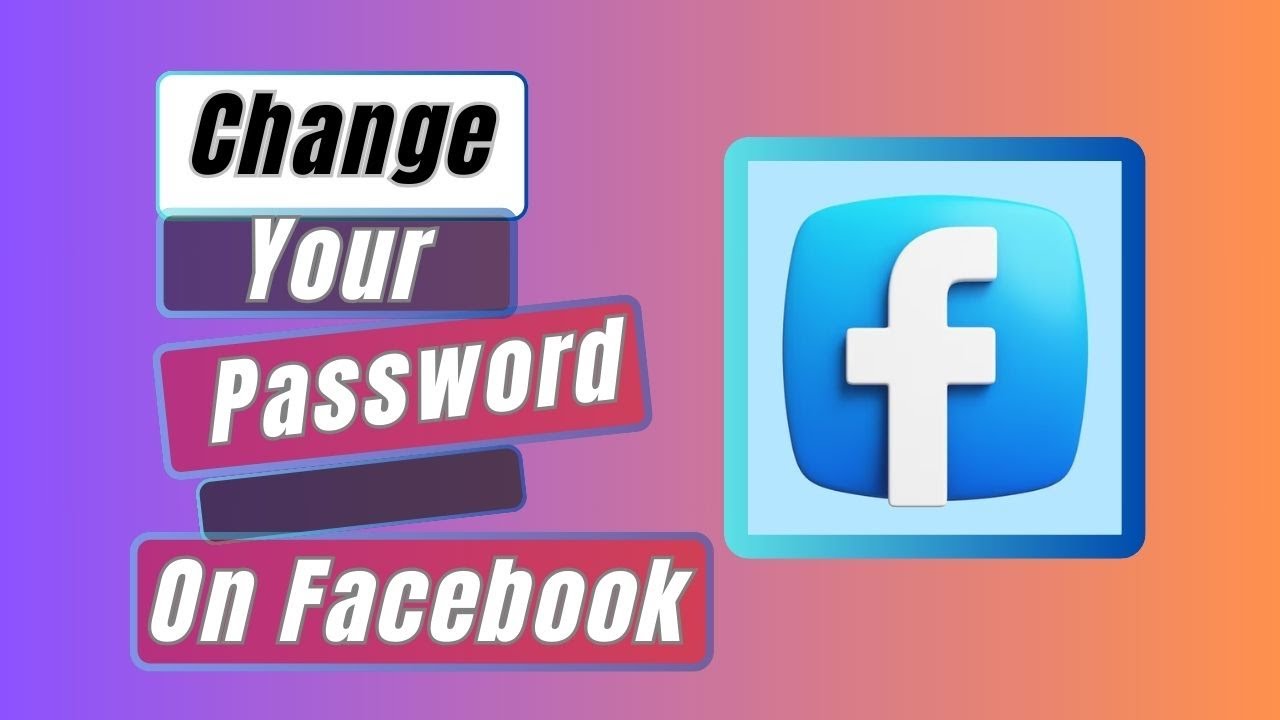 3 Easy Steps to Secure Your Facebook Account with a NEW Password - YouTube