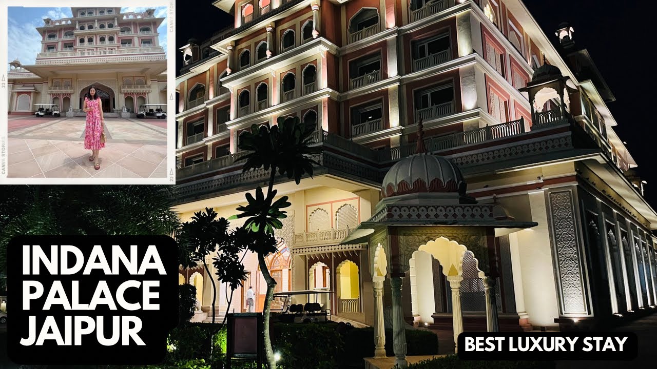 Indana Palace Jaipur /Best stay in Jaipur/ Full tour with details ...