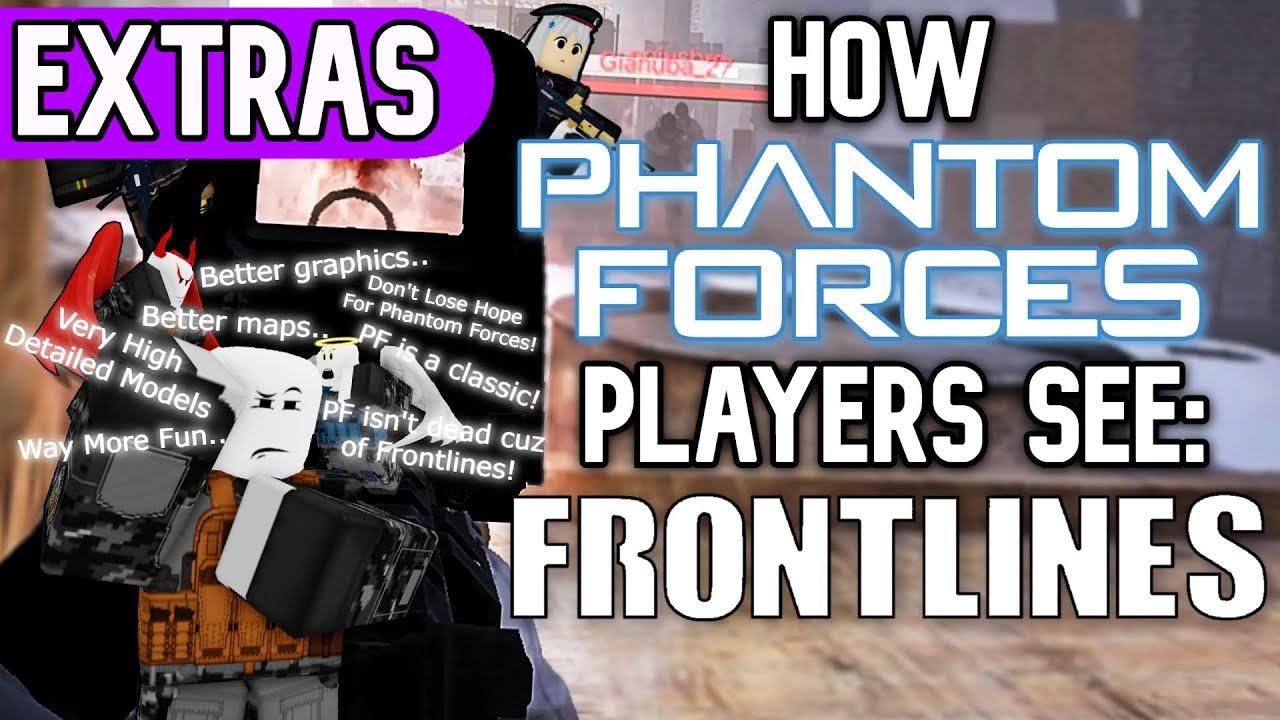 Extras From "How Phantom Forces Players See: Frontlines" - YouTube