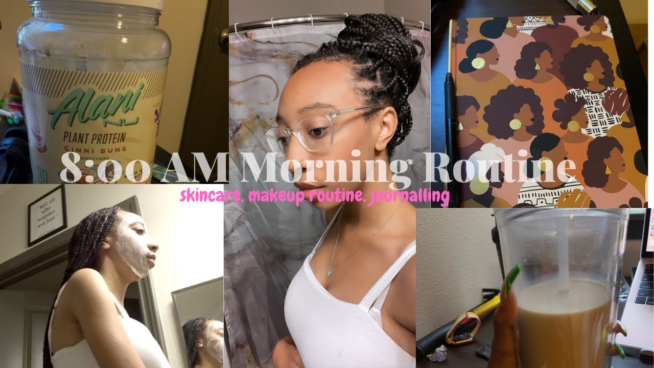 my 8:00 am morning routine: skincare, makeup, and more/ asia lafaye ...