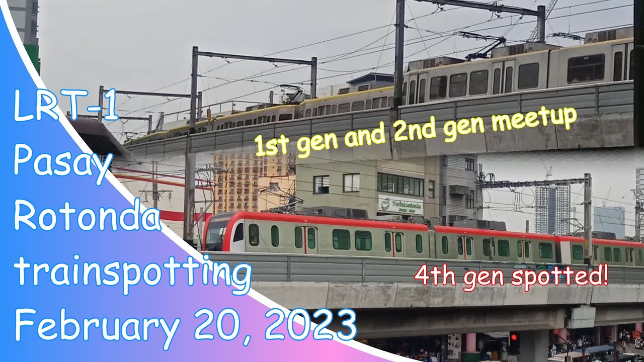 LRT-1 Pasay Rotonda trainspotting | February 20, 2023 - YouTube