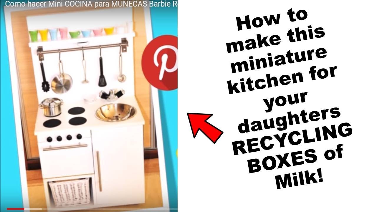 How to make this miniature kitchen for your daughters RECYCLING BOXES ...