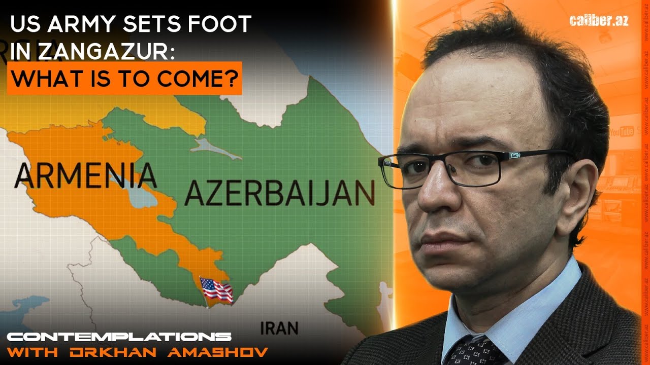 US Army sets foot in Zangazur: what is to come? Contemplations with ...