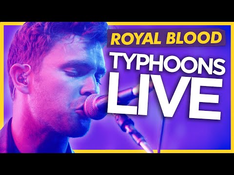 Royal Blood - Typhoons: Absolute Radio Live