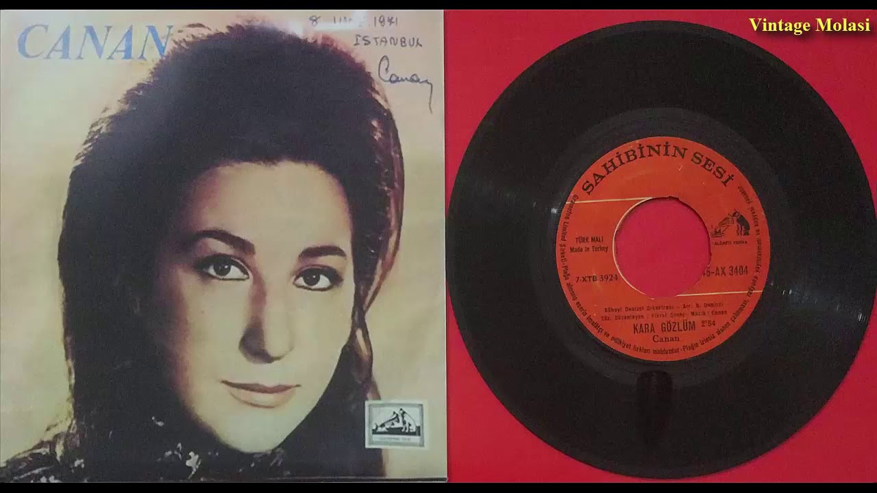 Canan - Kara Gözlüm (Analog Plak Kaydı) | İnternette İlk - YouTube