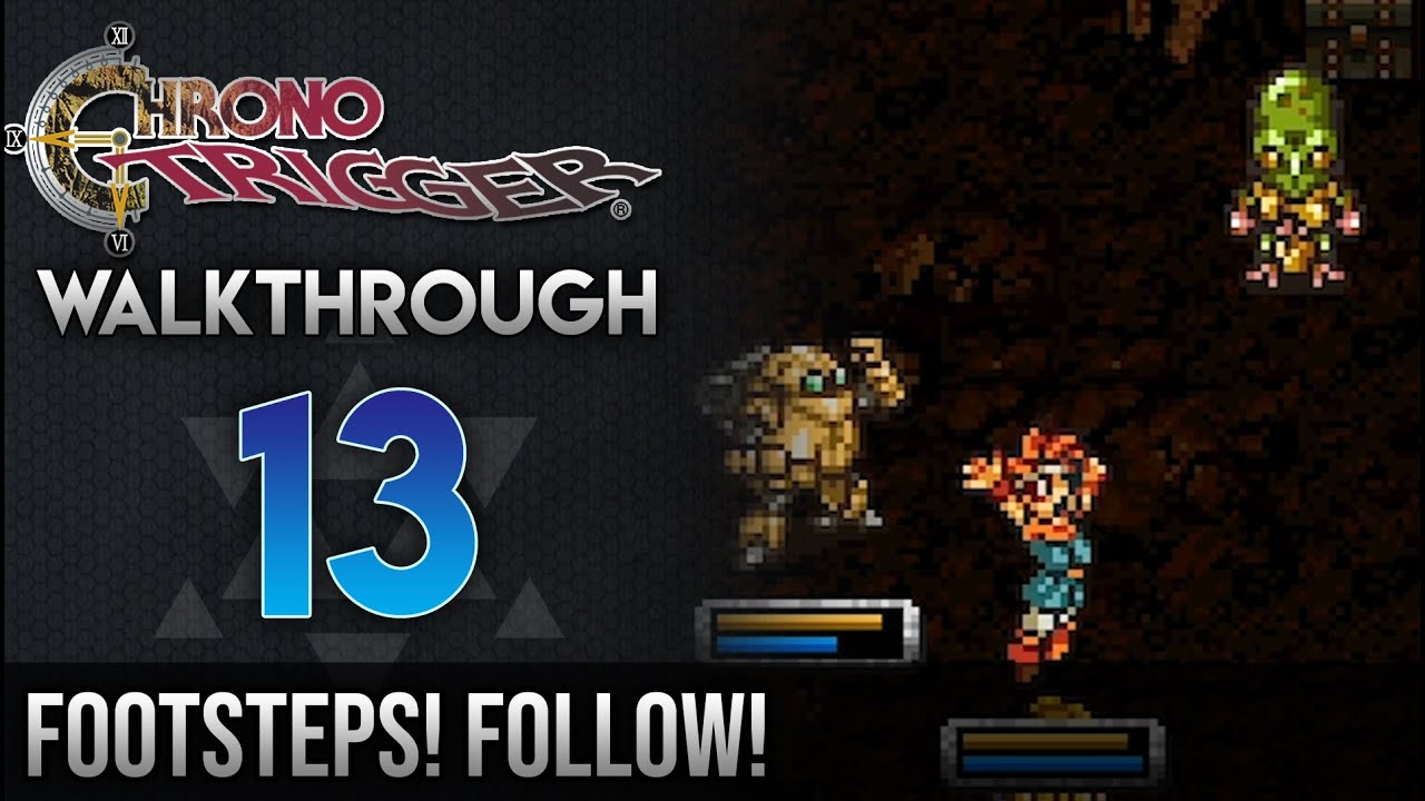 Chrono Trigger Walkthrough 13: Footsteps! Follow! (Reptite Lair: Nizbel ...