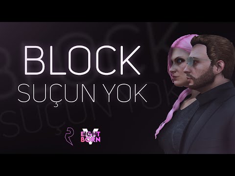 Block - Suçun Yok | EightbornV Müzik Sinematik Video