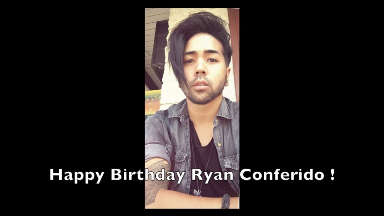 Happy Birthday Ryan (Ryanimay) Conferido - YouTube