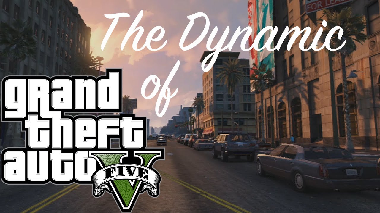 GTA V - The Dynamic of Los Santos [Full HD] Grand Theft Auto 5 Time ...