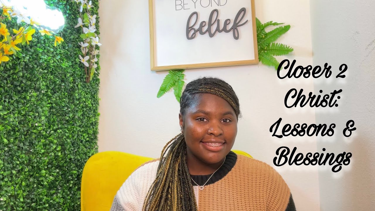 KKWP | Closer 2 Christ: Top 5 Lessons I’ve Learned In Christ & How Each ...