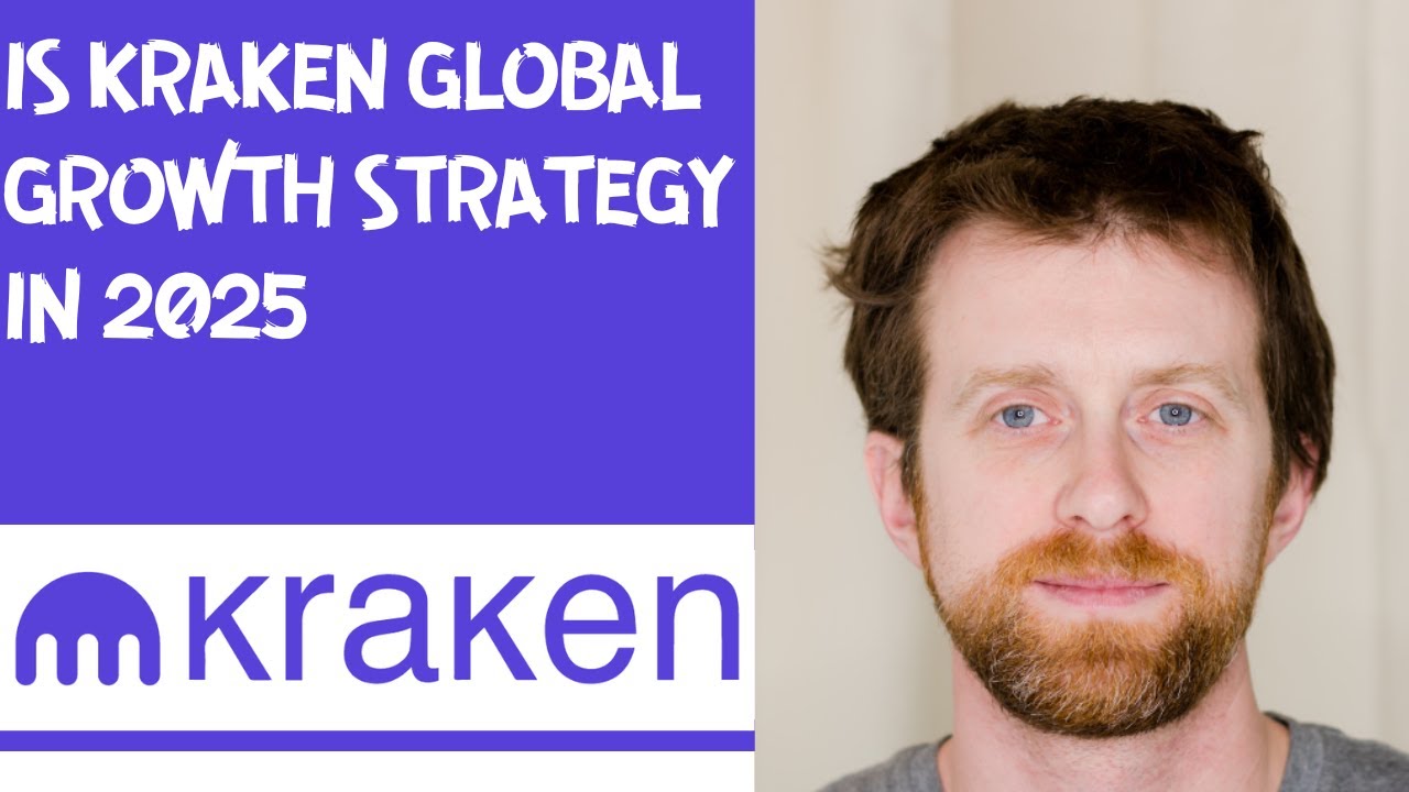 Is Kraken Global Growth Strategy in 2025 - YouTube