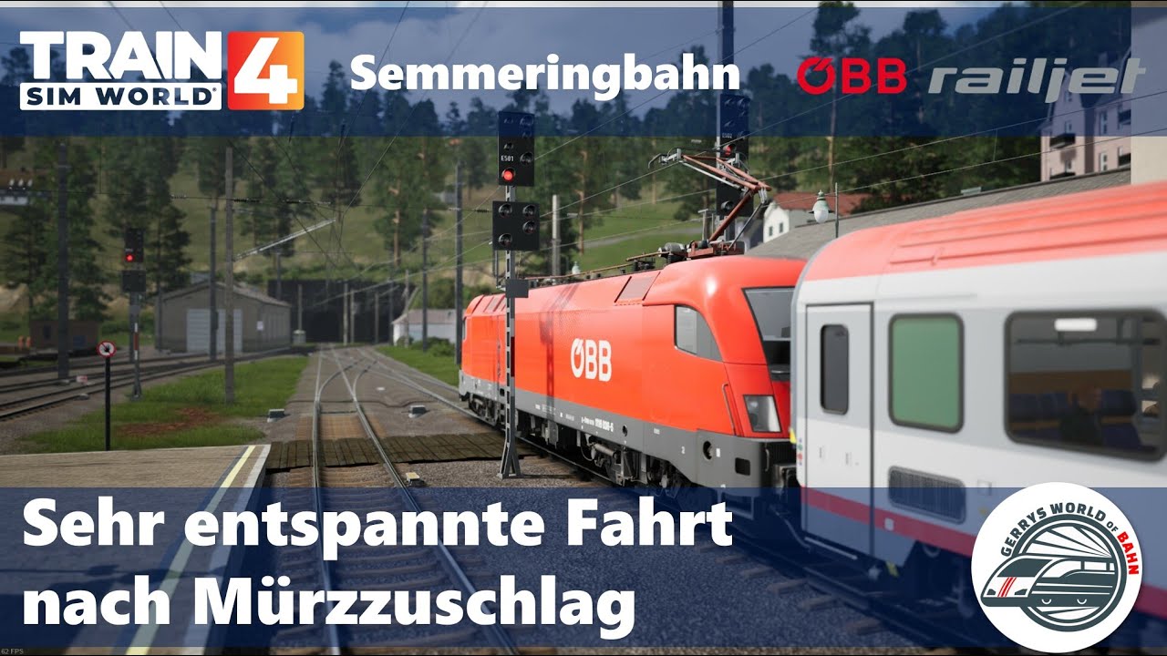 Sehr entspannte Fahrt nach Mürzzuschlag | TSW 4 | Semmeringbahn | ÖBB ...