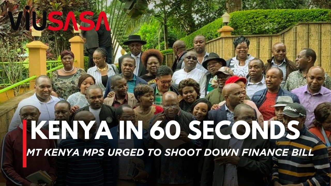 Viusasa: Kenya in One Minute 31st May 2023 | MT KENYA MPS URGED TO ...