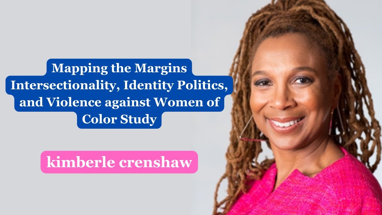 Mapping the Margins Intersectionality, Identity Politics, and Violence ...
