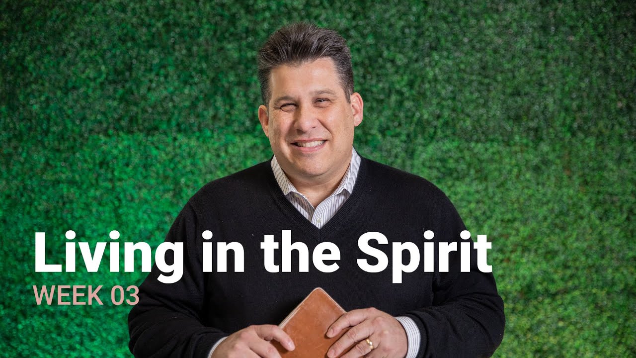 Living in the Spirit | Life in the Spirit - Week 3 | Grace Church - YouTube