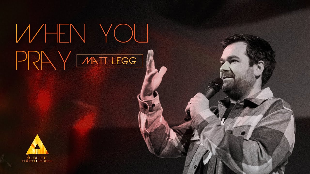 When You Pray | Heart On Fire | Matt Legg - YouTube