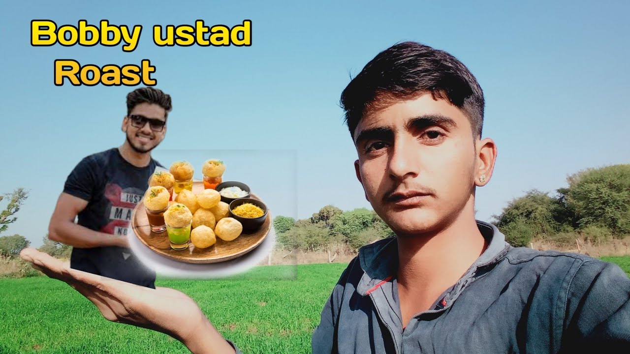 Bobby ustad Roast video @BobbyUstad Roast Lokesh Bera Pani Puri Many ...