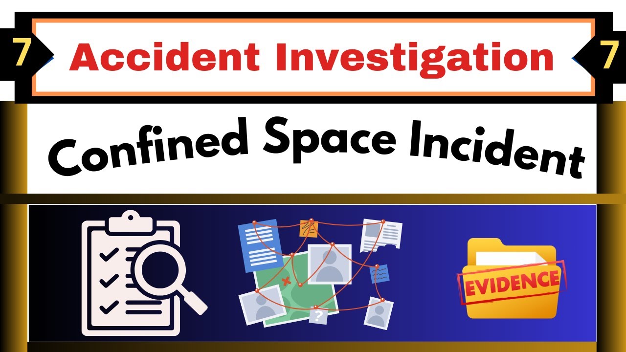 Confined Space Incident | Accident Investigation Case Study Part 7 #safetyfirstlife #accident # ...