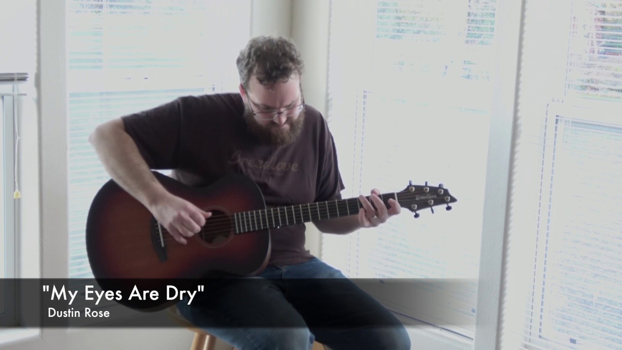 Dustin Rose - "My Eyes Are Dry" by Keith Green - YouTube