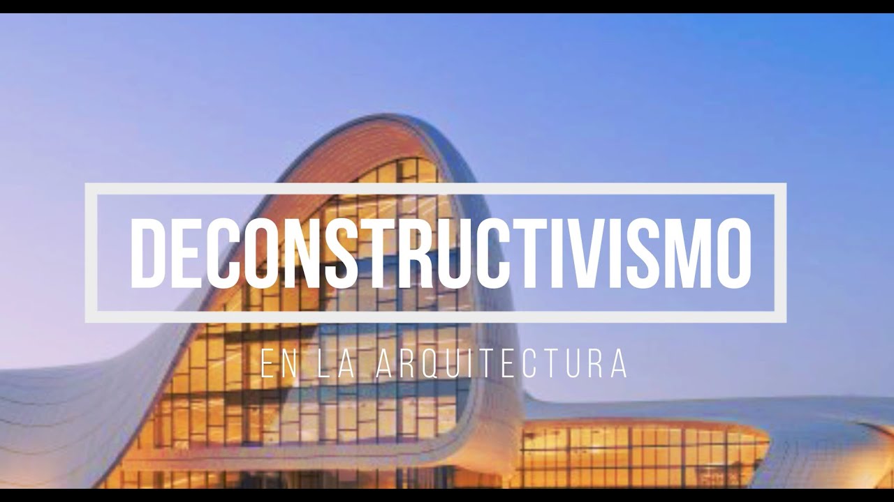 Arquitectura Deconstructivista. - YouTube
